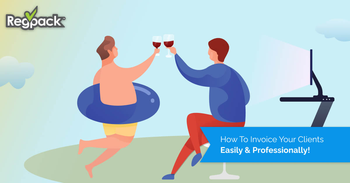 How to Invoice Your Clients - Easily and Professionally! - Regpack