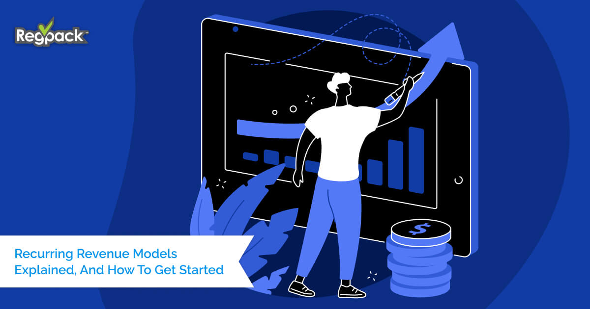 What is a Recurring Revenue Model? And How to Get Started