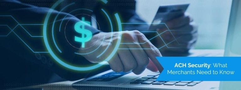 ACH Security: What Merchants Need to Know | Regpack