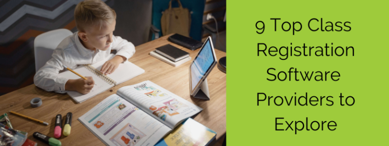 Class Registration Softwares: The Top 9+ Providers to Explore