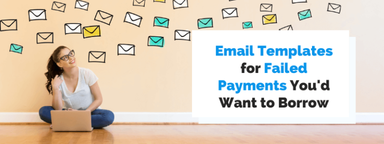6 Email Templates for Failed Payments You'd Want to Borrow | Regpack