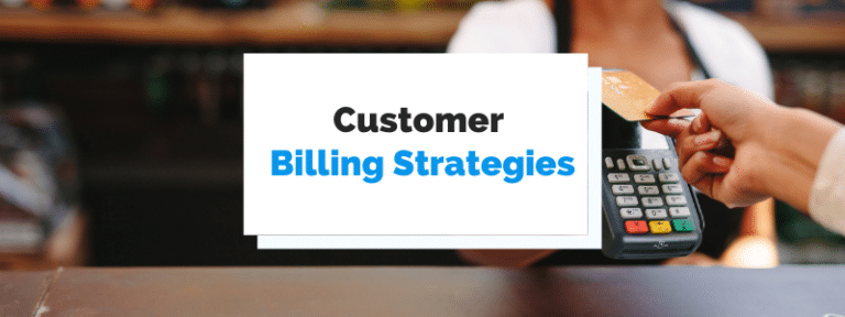 6 Customer Billing Strategies You Need To Know - Regpack