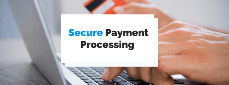 How To Ensure Secure Payment Processing For Your Customers
