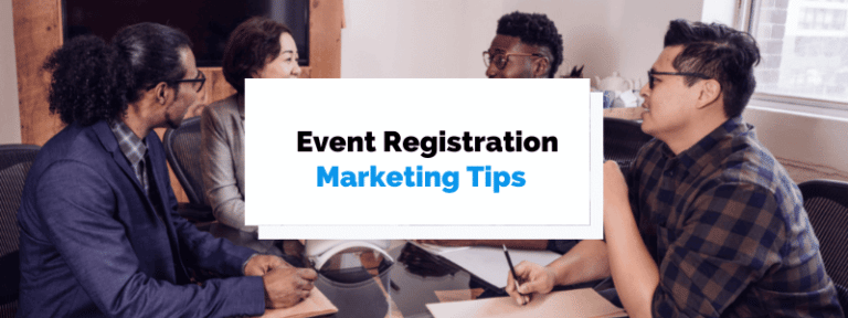 6 Marketing Tips for Increasing Your Event Registrations - Regpack