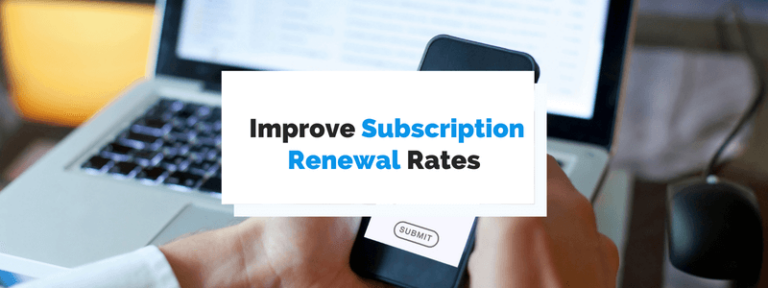 How to Improve Your Subscription Renewal Rates - Regpack