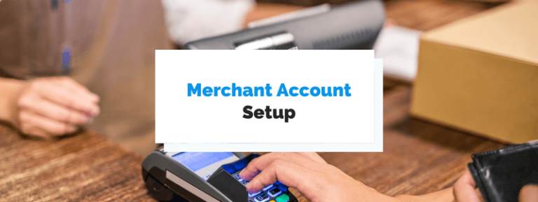 How to Set Up a Merchant Account: A Step-by-Step Guide - Regpack