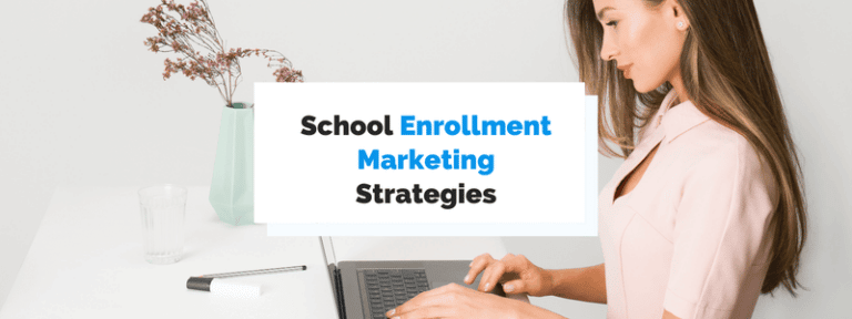 6 Marketing Strategies to Increase Student Enrollment