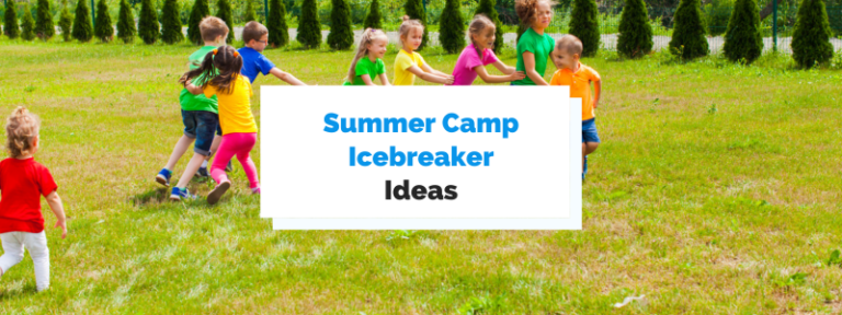 20 Fun Summer Camp Icebreaker Ideas - Regpack
